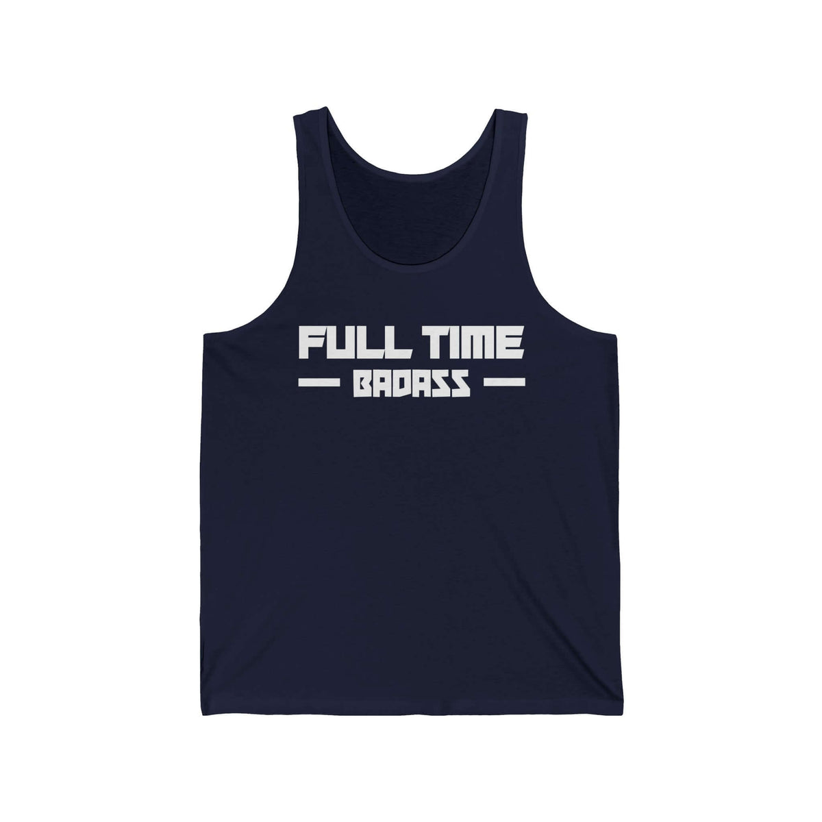 Full Time Bad Ass Tank Top - Dominate Your Ride – Ronnie Mac 69
